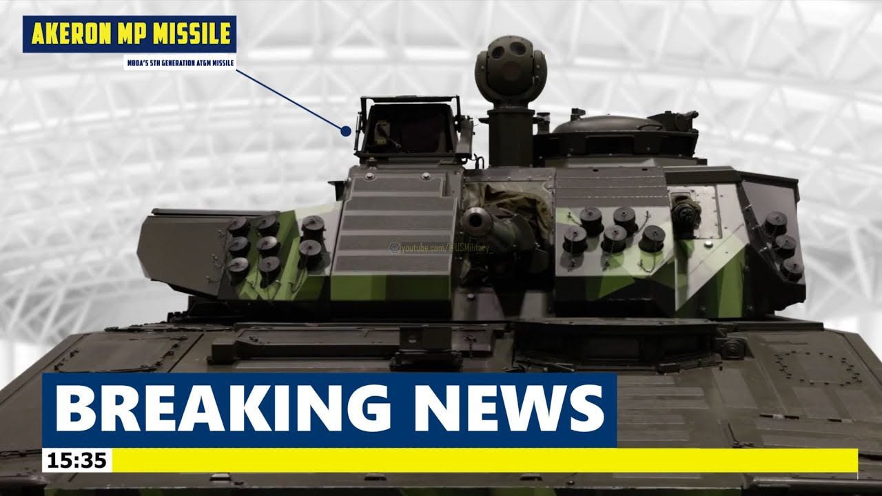 Deadliest Upgrades New MBDA’s 5th Generation ATGM AKERON Missile into ...