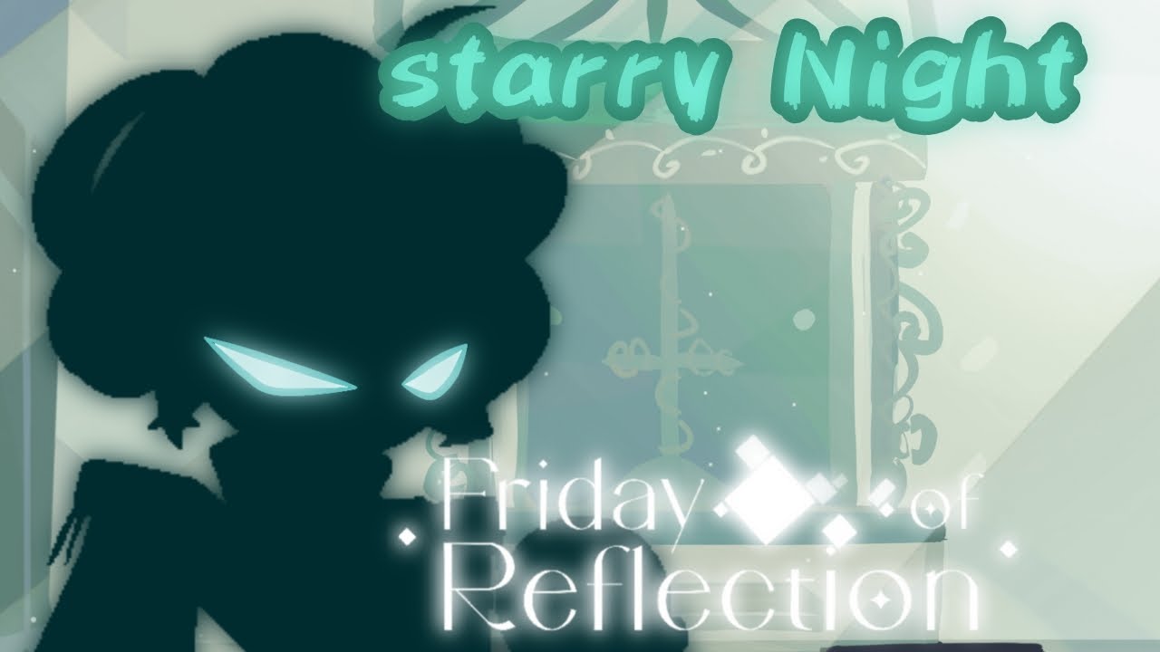 [FnF] Friday Night Funkin || Friday Of Reflection|| Starry Night ...
