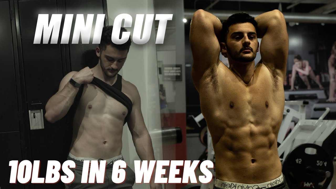 EVERYTHING YOU NEED TO KNOW ABOUT MINI CUTTING (Lost 10LBS in 6 Weeks ...