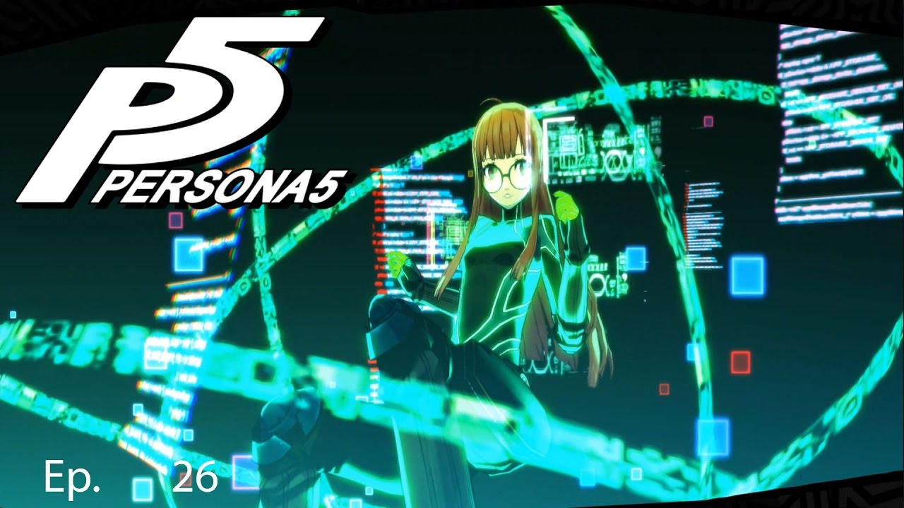 Futaba's Hacking Skills Are Amazing | Persona 5 (26) - YouTube