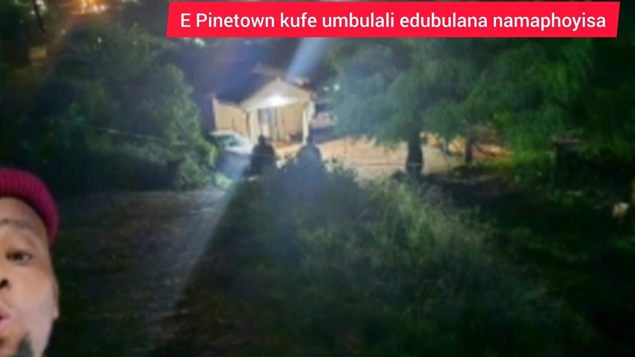 E Pinetown kufe umbulali edubulana namaphoyisa - YouTube