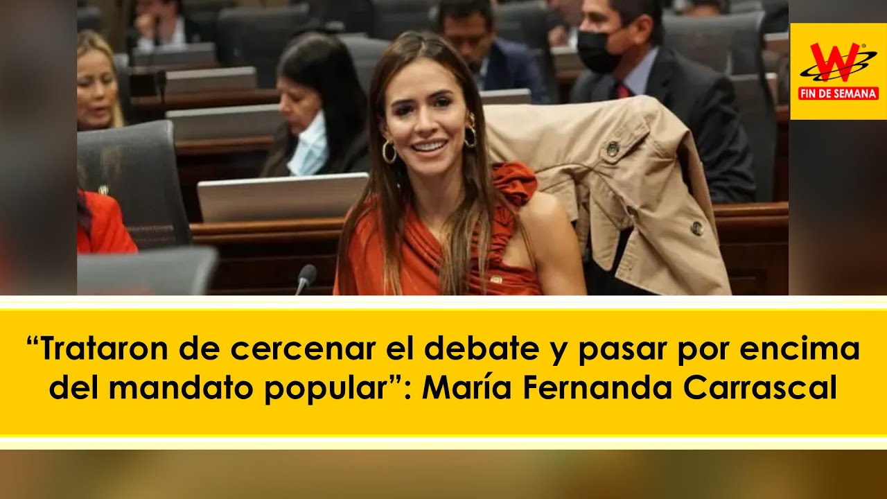 “Trataron de cercenar el debate y pasar por encima del mandato popular ...