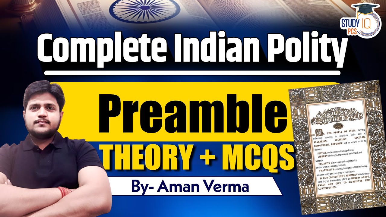 Complete Indian Polity | Preamble | Theory + MCQs | By Aman Sir ...