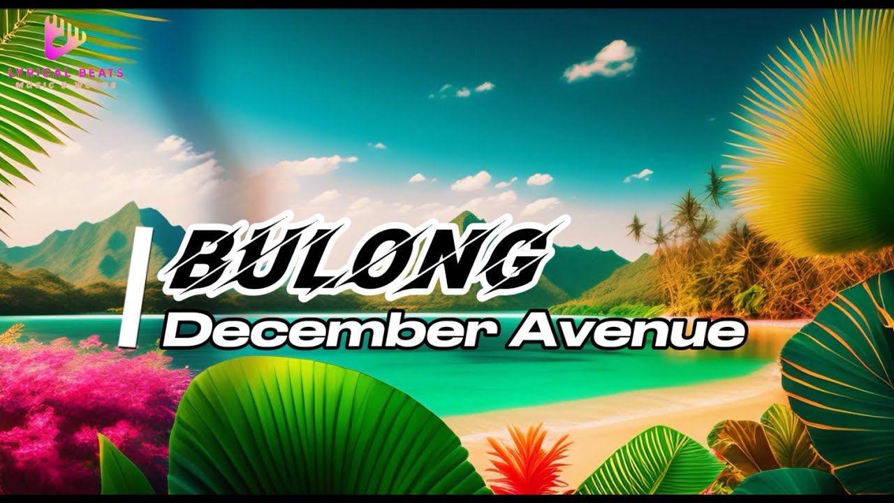 December Avenue - Bulong (Lyrics) - YouTube