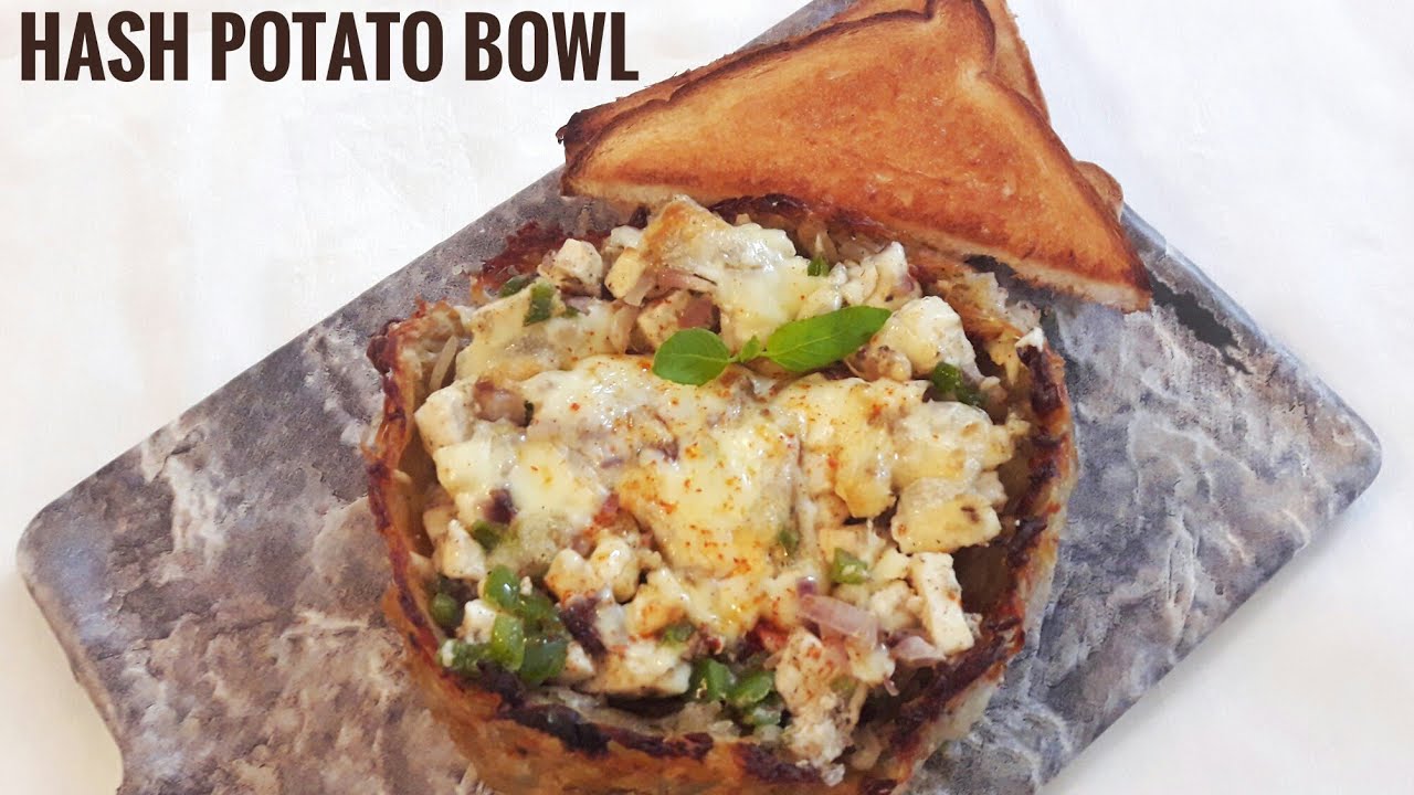 Crispy Hash Potato Bowl // Veg and Baked Hash brown bowl recipe by ...
