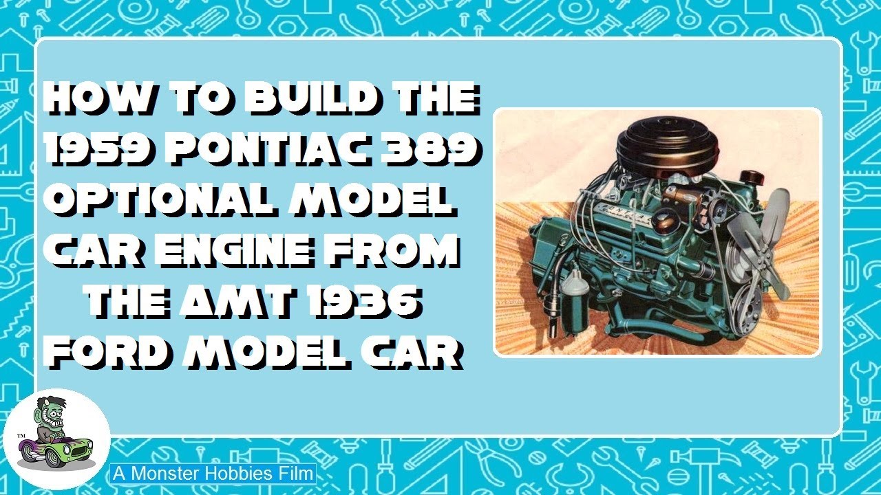 Model Car Garage Tips and Tech - How To Build the Pontiac 389 Optional ...