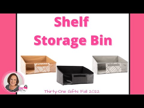 Shelf Storage Bin | Thirty-One Gifts Fall 2022 | Independent Director ...