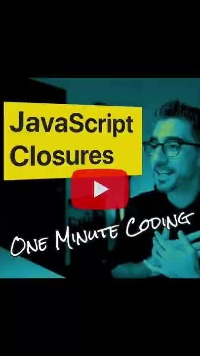 Javascript Closures In 1 Min Shorts Code Javascript Coding Dev Tutorial Js Coder Youtube