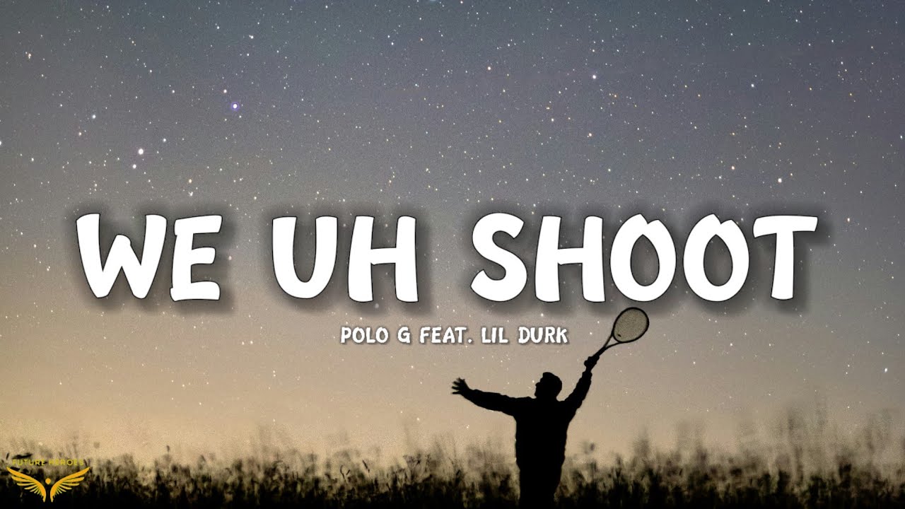 Polo G - We Uh Shoot (Lyrics) Feat. Lil Durk - YouTube