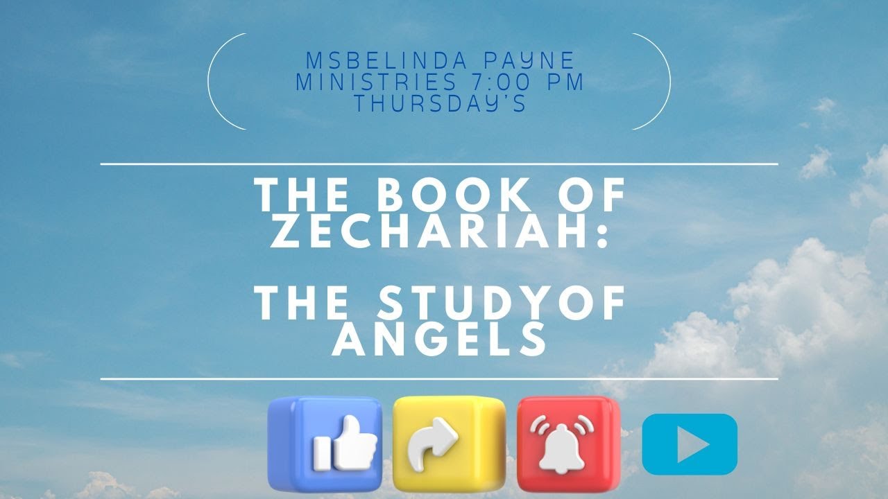 The Book of Zechariah: The Study of Angels - YouTube