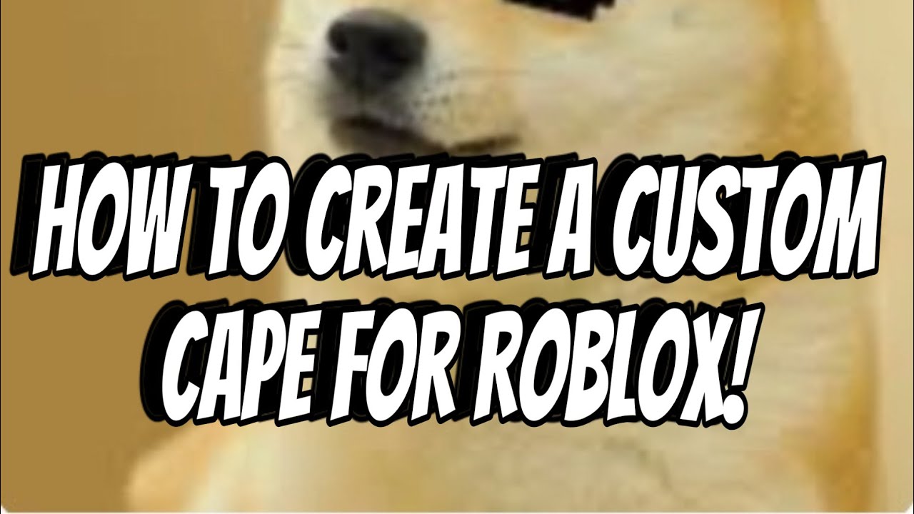 How to create a custom Cape in Roblox - YouTube