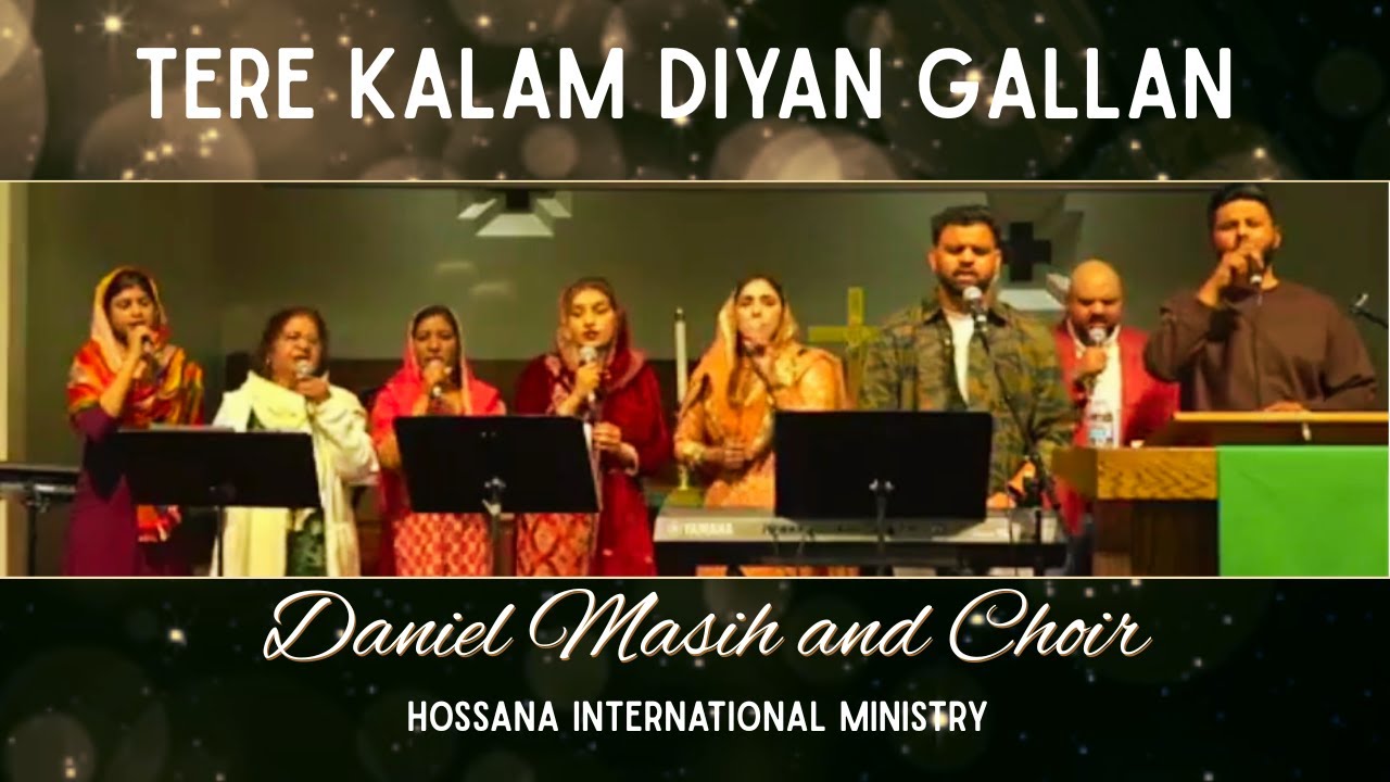 Live Worship Song || Tere Kalam Diyan Gallan || Daniel Masih and Choir ...