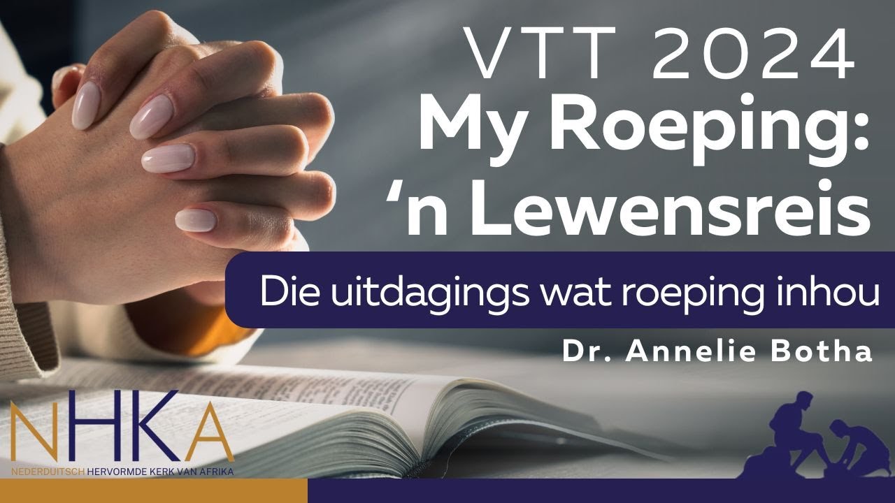 MY ROEPING: Die uitdagings wat roepinginhou - Dr Annelie Botha - YouTube