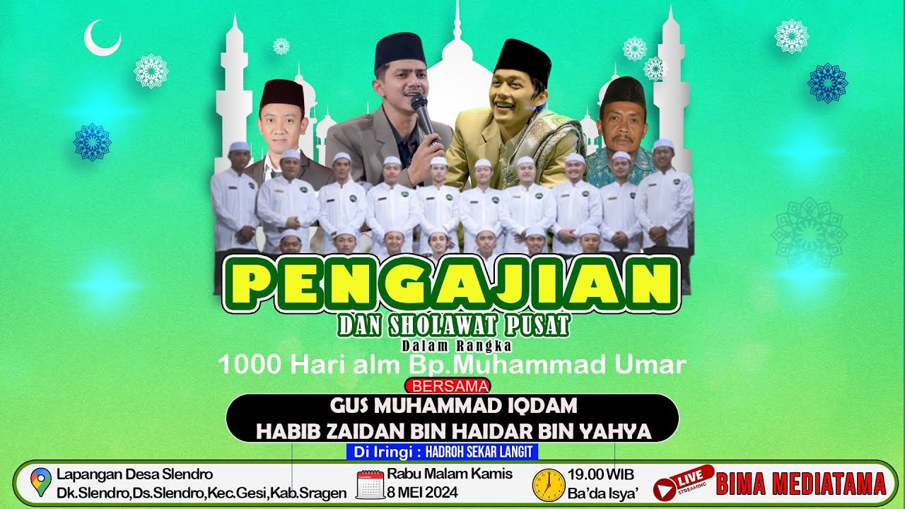 PENGAJIAN DAN SHOLAWAT PUSAT //GUS IQDAM DAN HABIB ZAIDAN // 1000 HARI ALM BP. MUHAMMAD UMAR ...