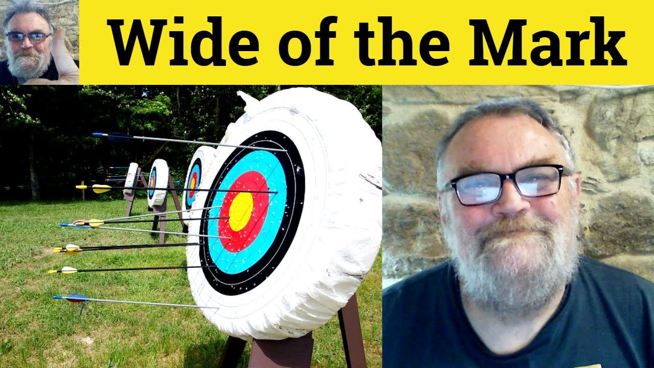 Wide Of The Mark Meaning Wide Of The Mark Defined Wide Of The wide-of-the-mark-meaning-wide-of-the-mark-defined-wide-of-the