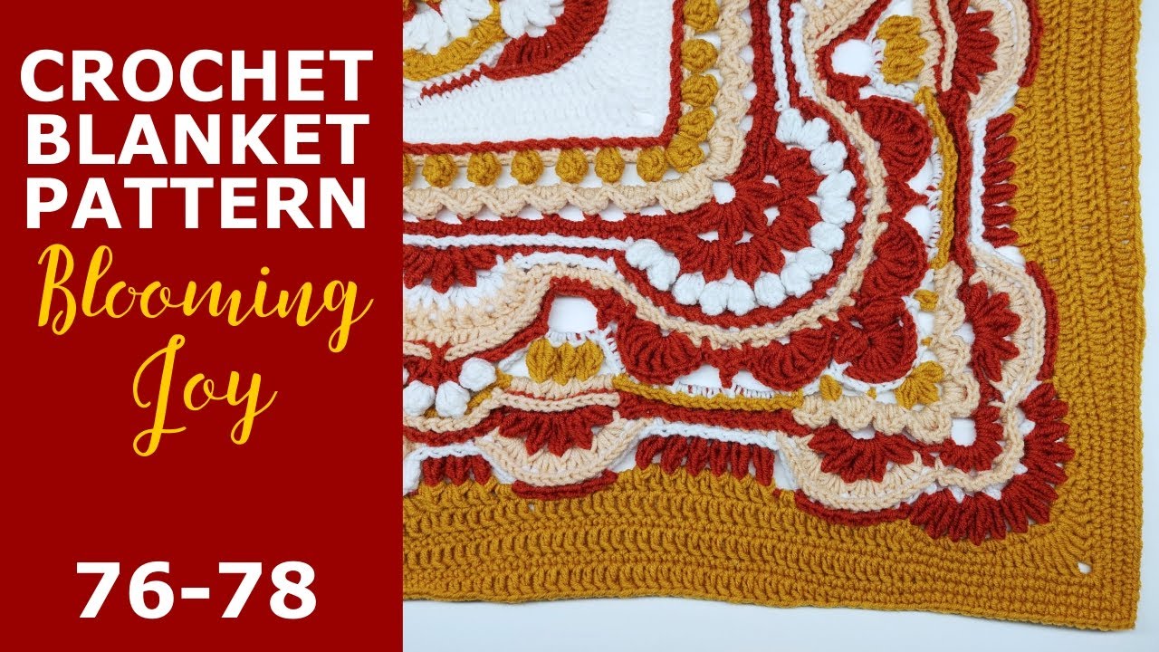 Blooming Joy Crochet Blanket Pattern Tutorial / Rounds 76-78 - YouTube
