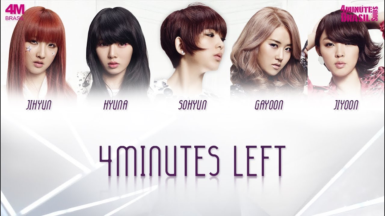 4Minute - 4Minutes Left [LEGENDADO PT-BR + ROMANIZED + HANGUL ] - YouTube