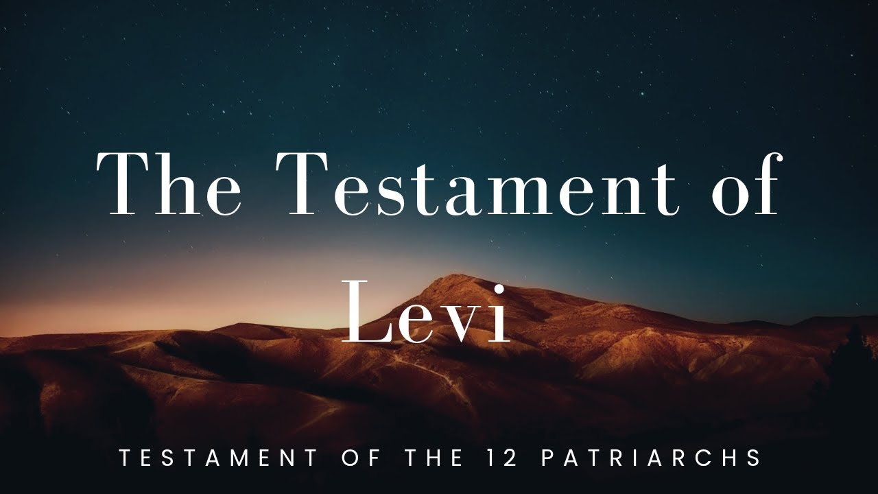 The Testament of Levi - YouTube