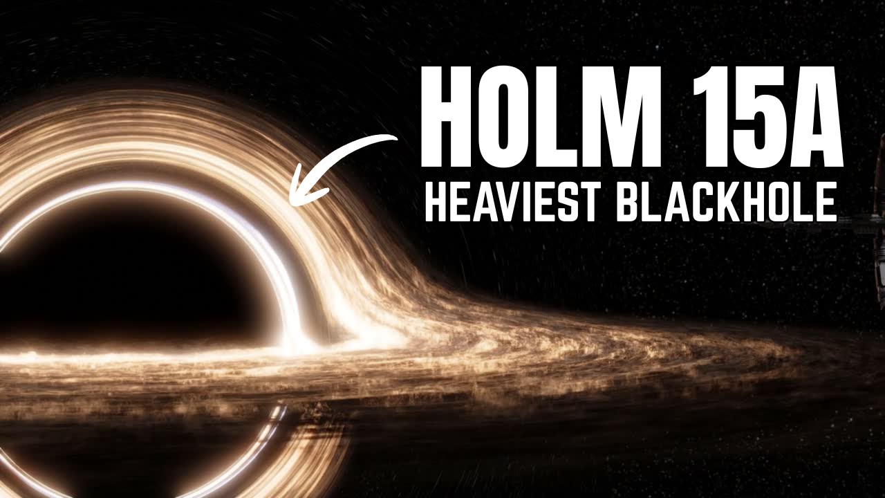 HOLM 15A: The Heaviest Black Hole Ever Found - YouTube