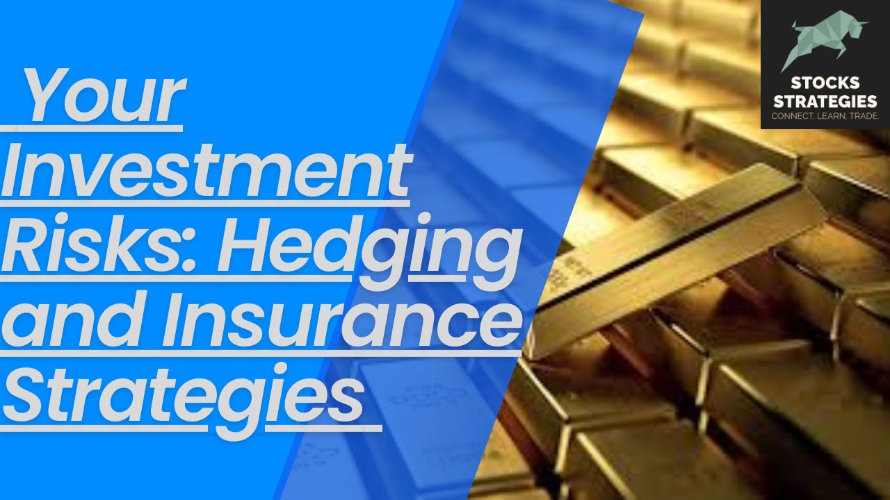 Managing Investment Risks: Hedging and Insurance Strategies - YouTube
