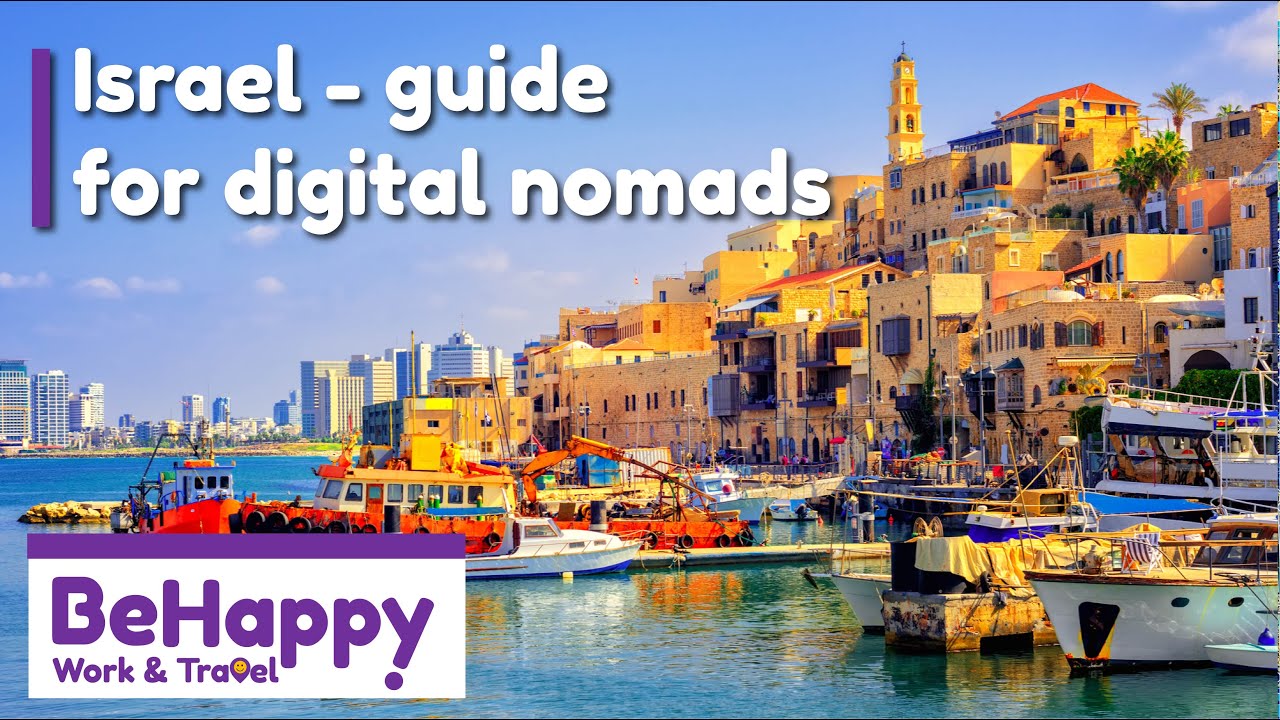 ISRAEL - work and live in this country. A quick guide for digital ...