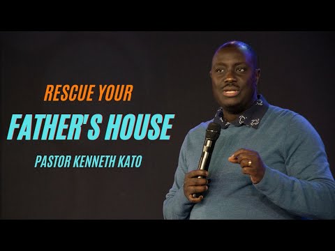 Rescue Your Father's House | Pastor Kenneth Kato - YouTube