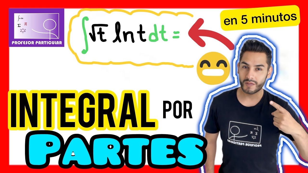 INTEGRALES por Partes Ejercicio Resuelto [𝘼𝙥𝙧𝙚𝙣𝙙𝙚 𝙚𝙣 5 𝙢𝙞𝙣𝙪𝙩𝙤𝙨 😎 🫵 💯 ...