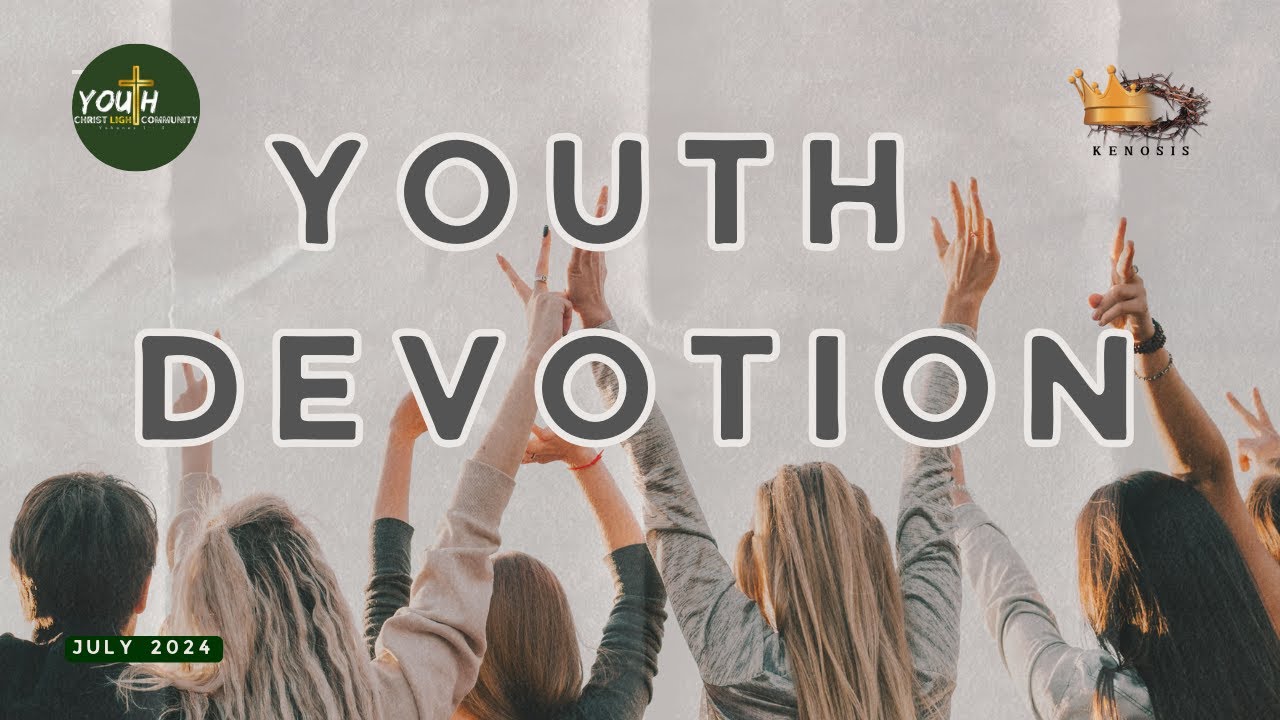Youth Devotion Sabtu 13 July 2024 - YouTube