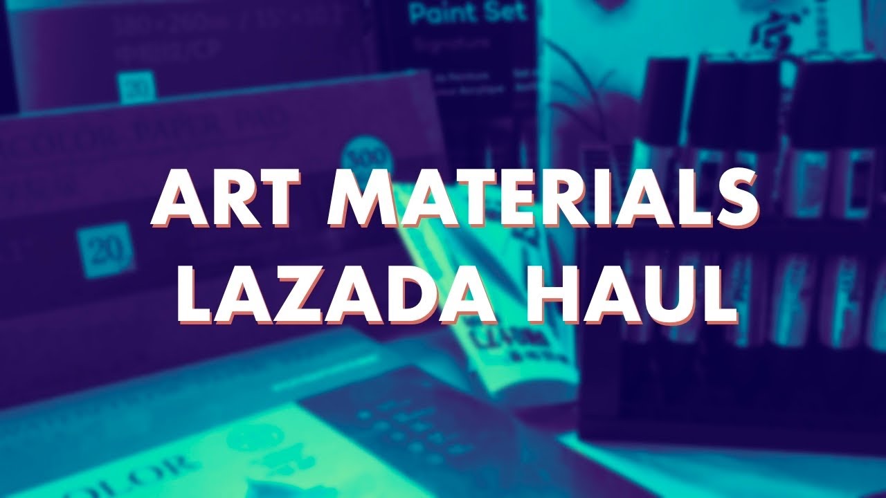 A Huge Lazada Art Materials Haul! - YouTube