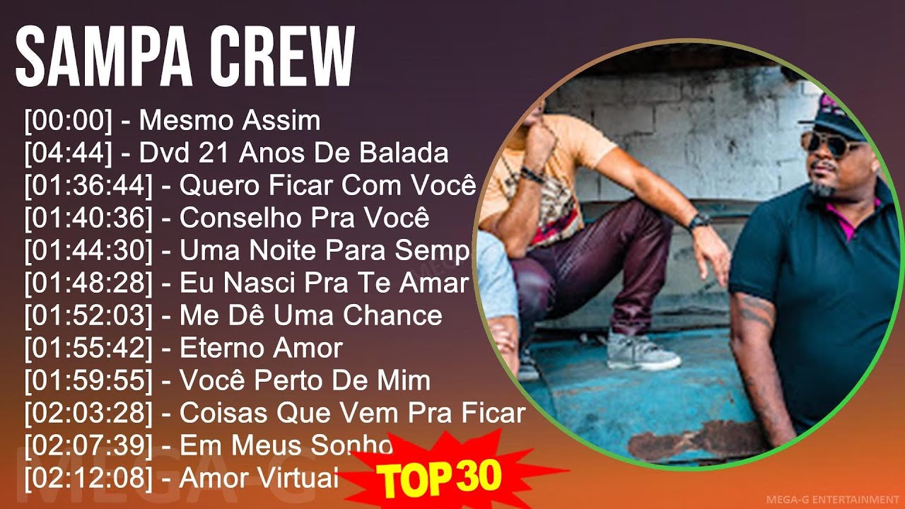S A M P A C R E W MIX 30 Maiores Sucessos ~ Top Latin, Samba, Brazilian ...