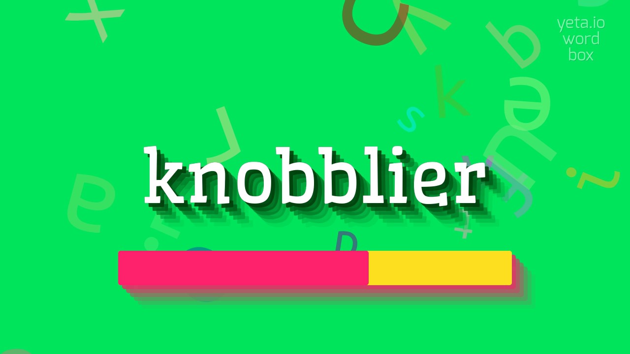 HOW TO SAY KNOBBLIER? #knobblier - YouTube