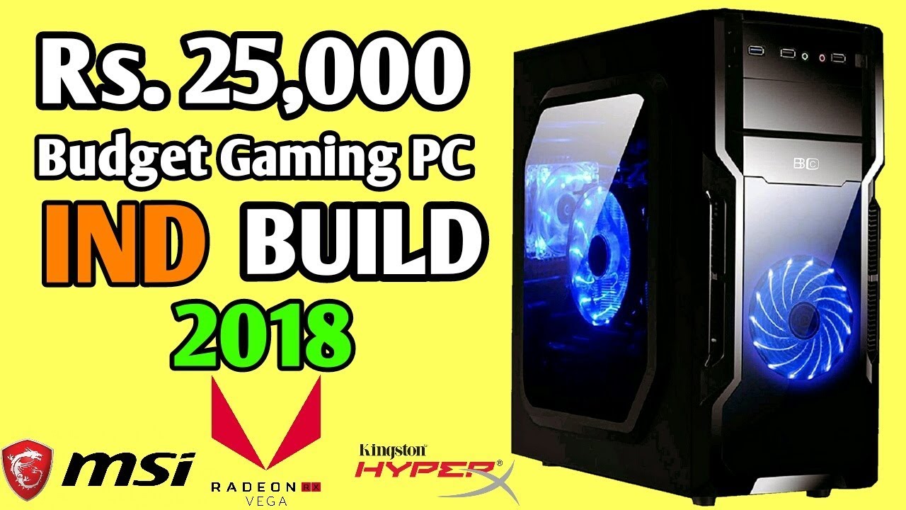 Rs. 25,000 Ryzen Budget Gaming PC BUILD INDIA 2018 || Hindi HD || Best ...