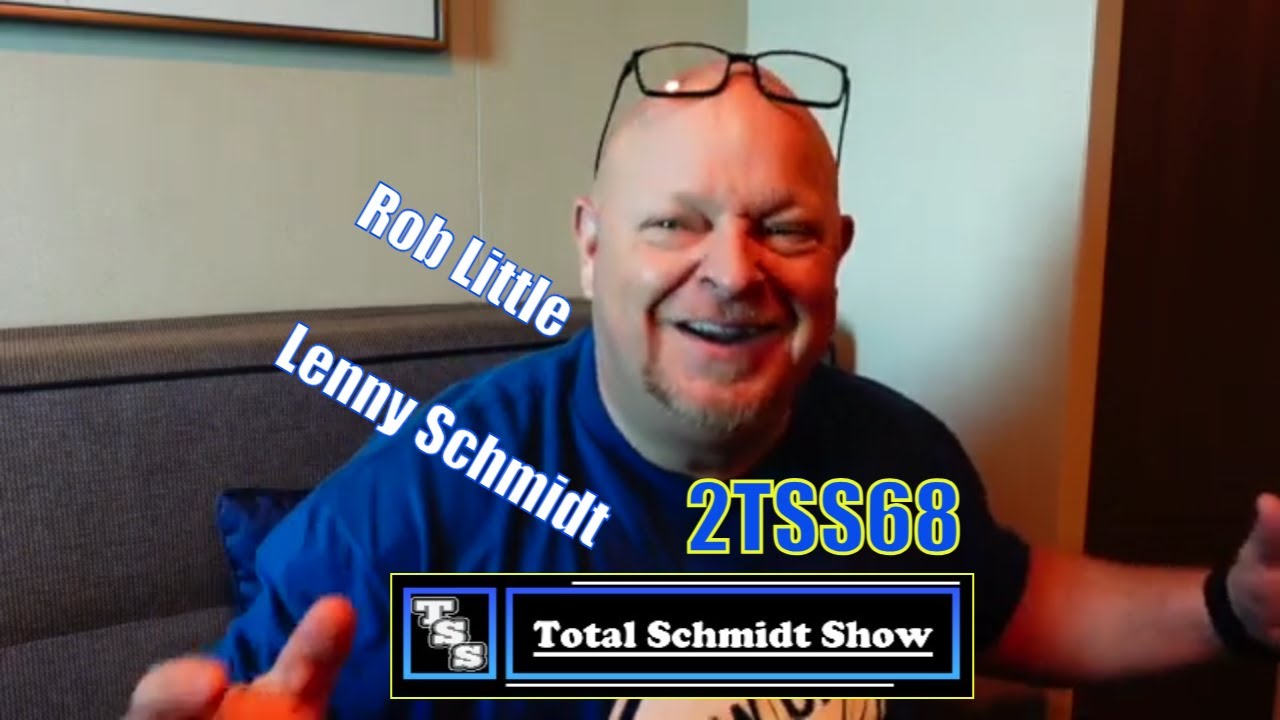 Total Schmidt Show: Rob Little (2TSS68) - YouTube