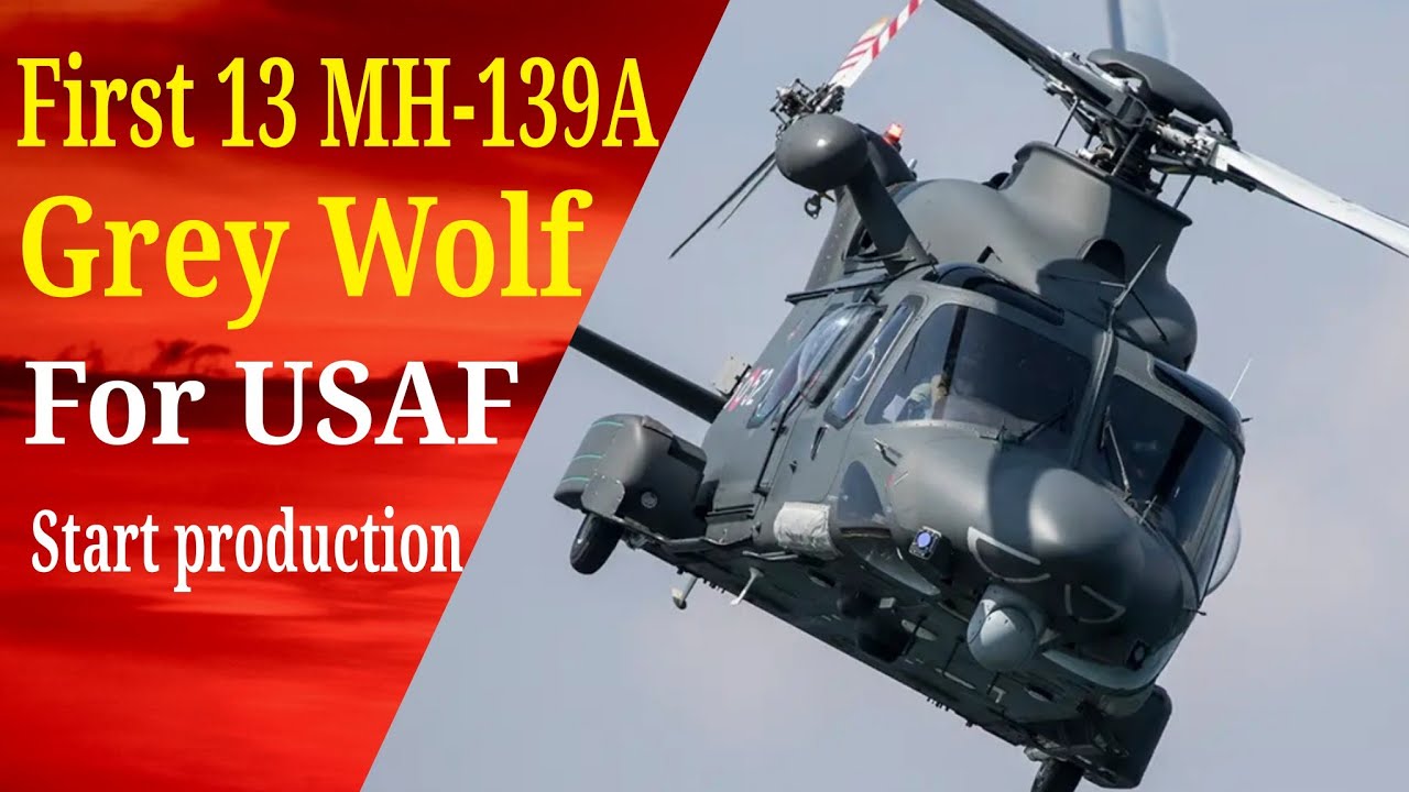 First 13 MH-139A Grey Wolf helicopters for the US start production ...
