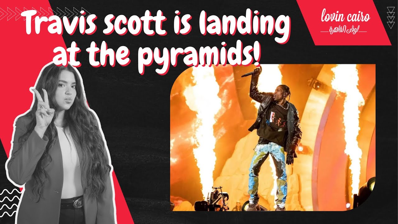 Travis scott is landing at the pyramids! - YouTube