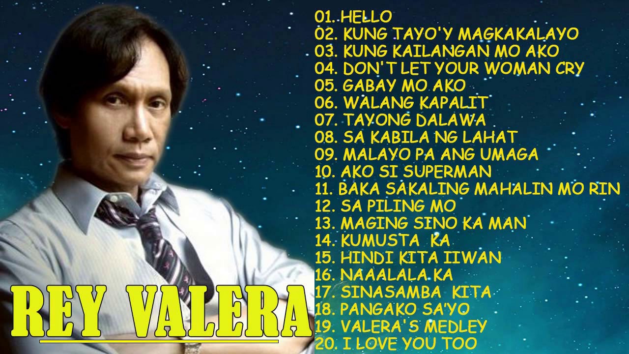 Rey Valera Greatest Hit Songs - Best Tagalog Nonstop Love Songs ...