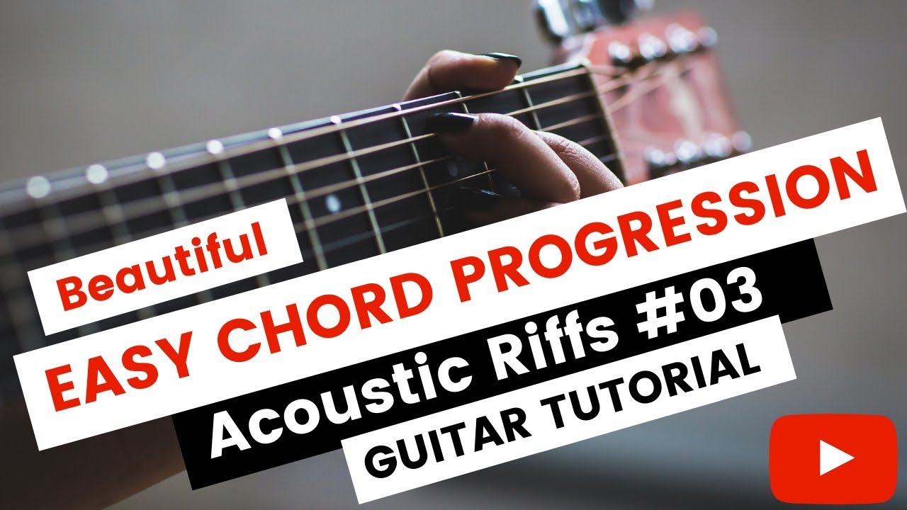 Beautiful Easy Chord Progression On Acoustic Guitar // 4 Chord ...