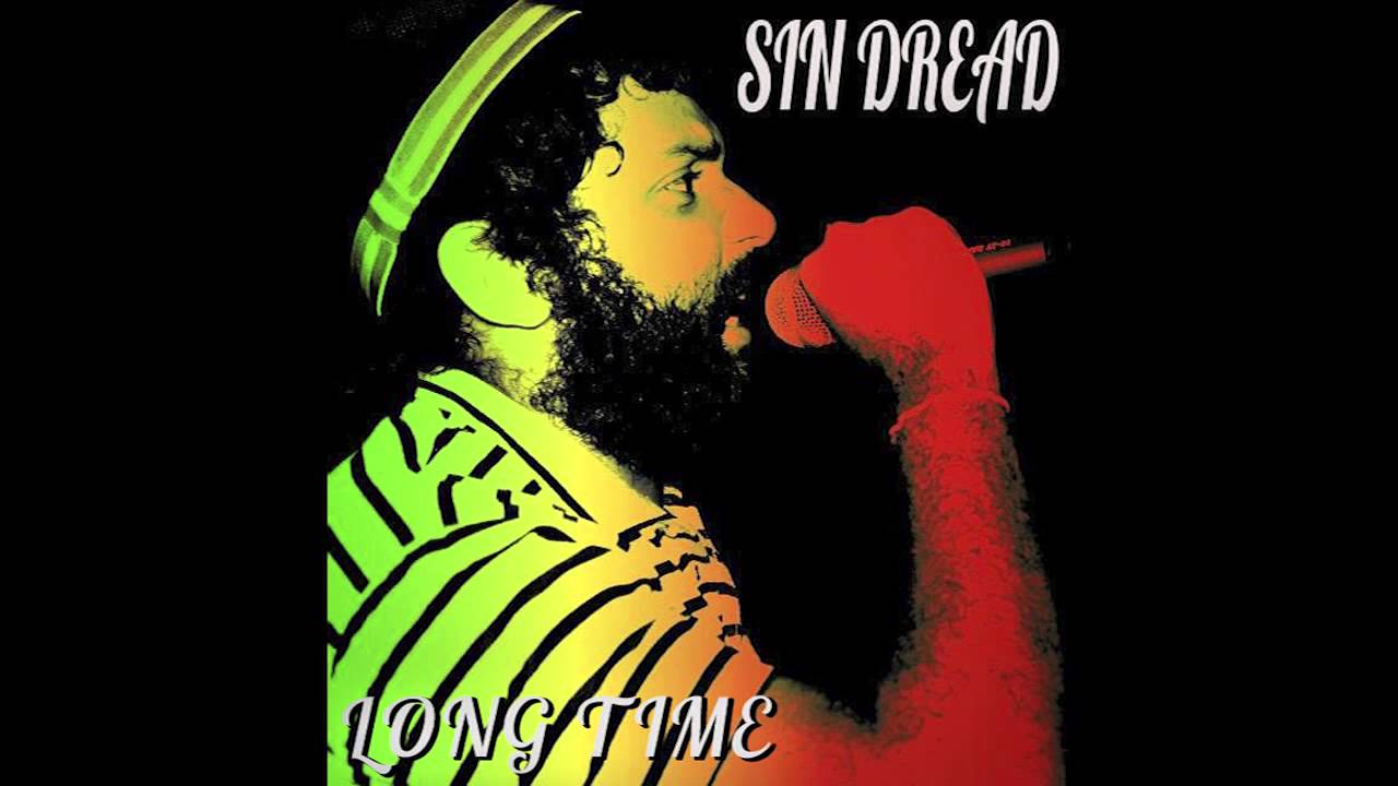 Sin Dread - Long TIme - YouTube