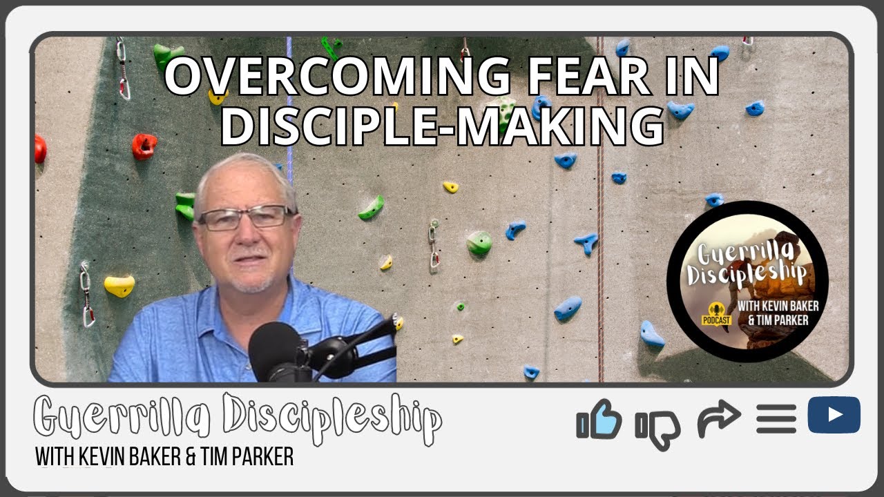 Overcoming Fear in Disciple-Making - YouTube