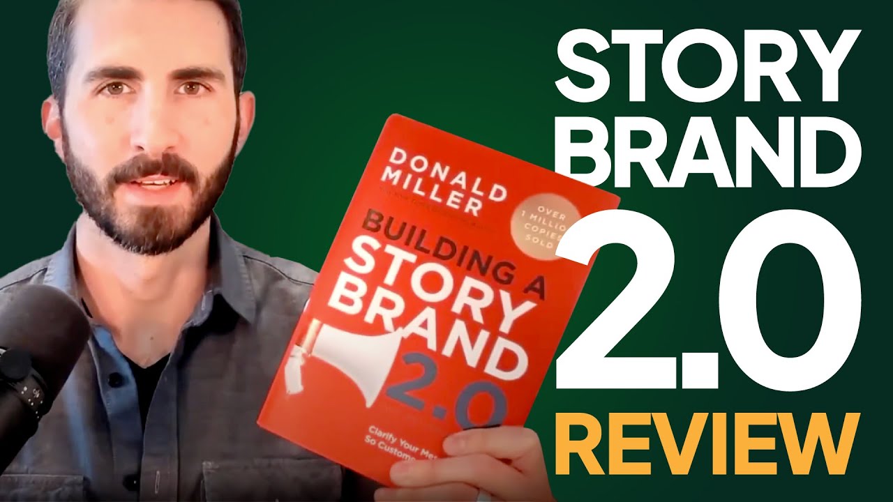Building A StoryBrand 2.0 (Full Review By A Former StoryBrand Guide ...
