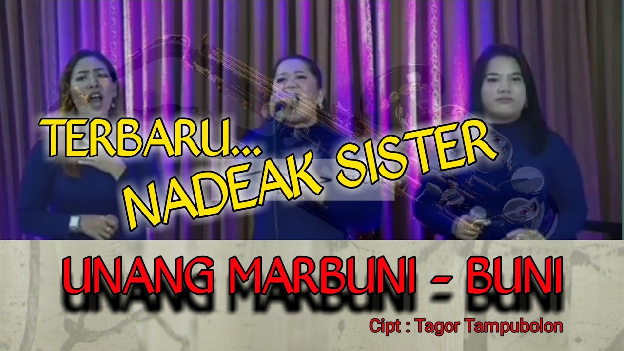 UNANG MARBUNI-BUNI - NADEAK SISTER - LIVE COVER/STREAMING - Cipt ...
