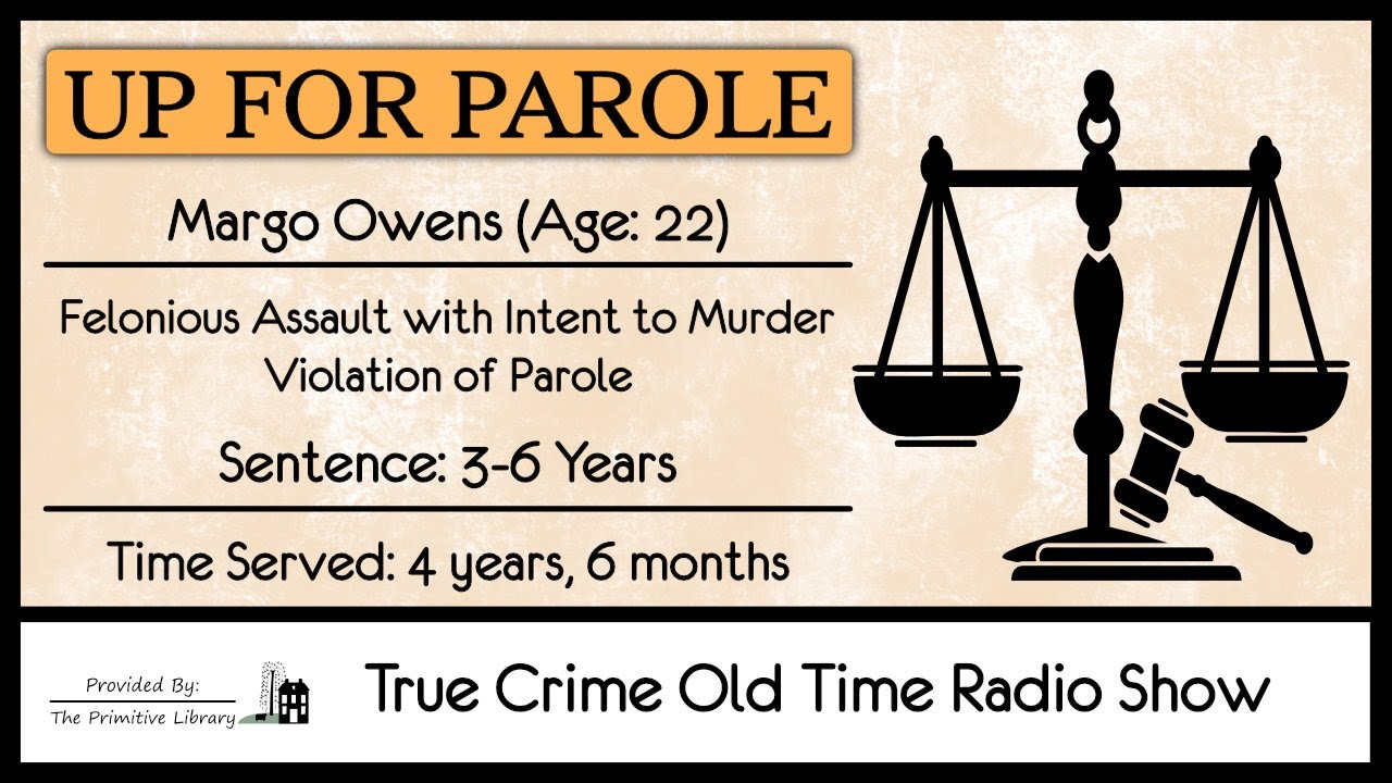 Up For Parole Margo Owens Episode 8, 1950 True Crime Mystery Old Time ...