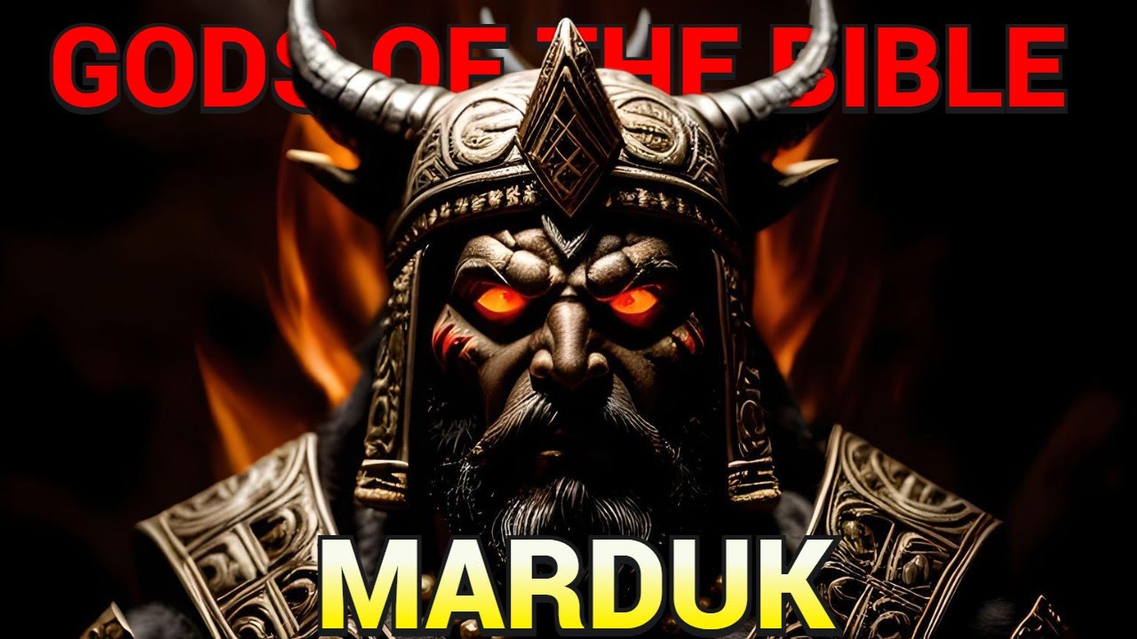 Forbidden Knowledge Gods of the Bible Marduk - YouTube