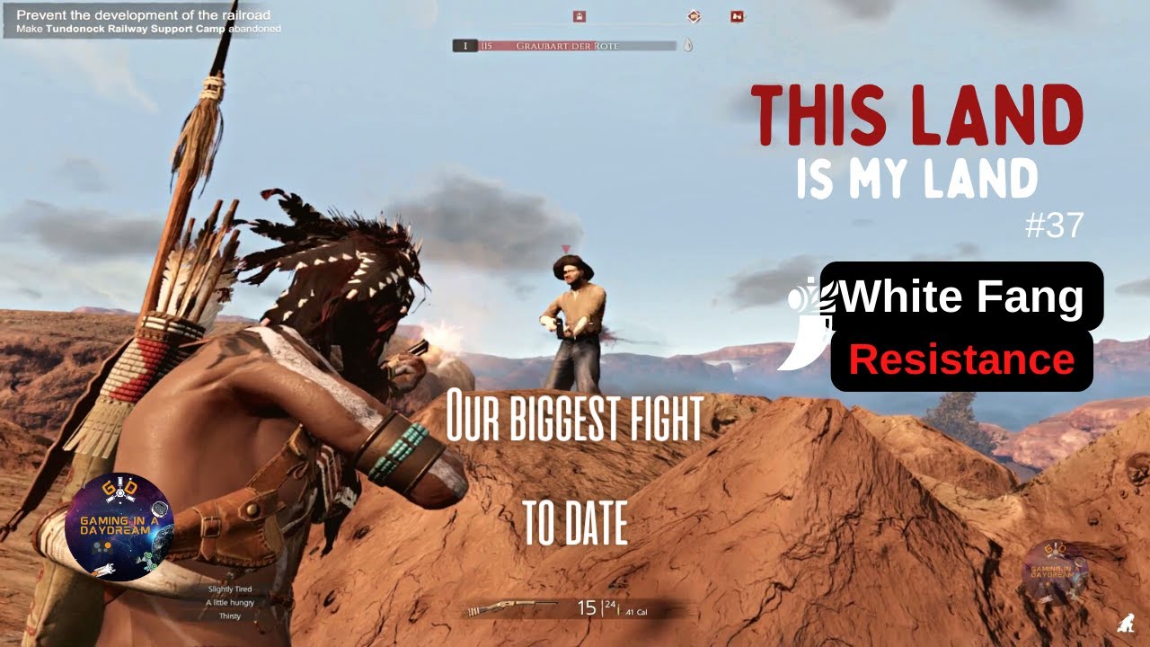 THIS LAND IS MY LAND - WHITE FANG RESISTANCE #37 OUR BIGGEST FIGHT TO ...