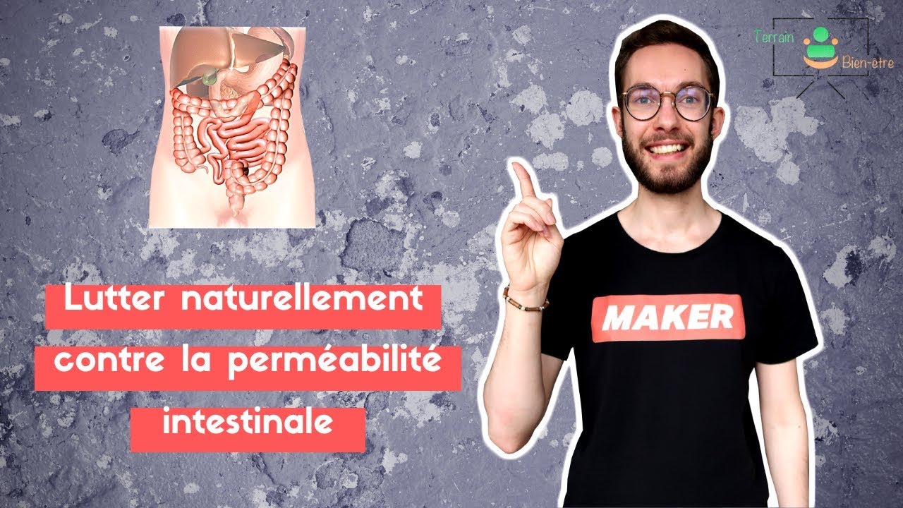 INTESTIN POREUX : DES SOLUTIONS NATURELLES POUR RÉTABLIR LA MUQUEUSE ...
