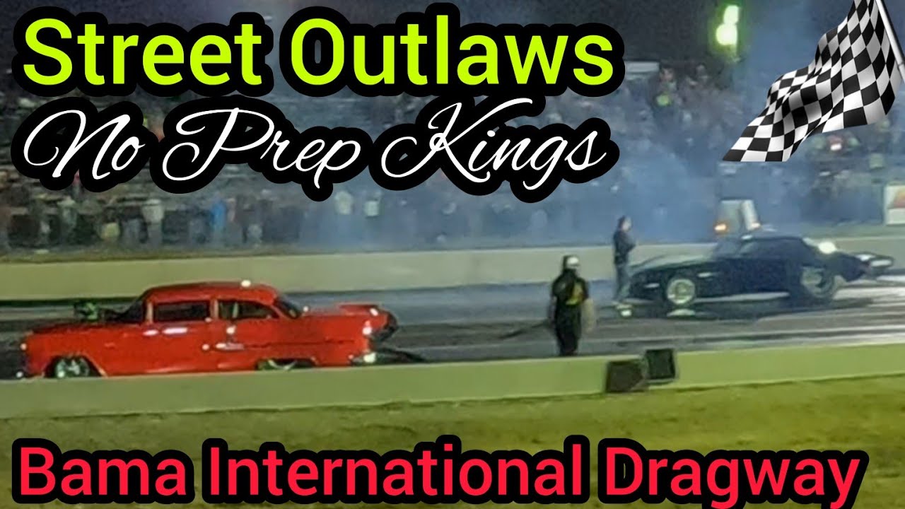 Street Outlaws Muscle Cars, No Prep Kings 2022 Alabama International ...