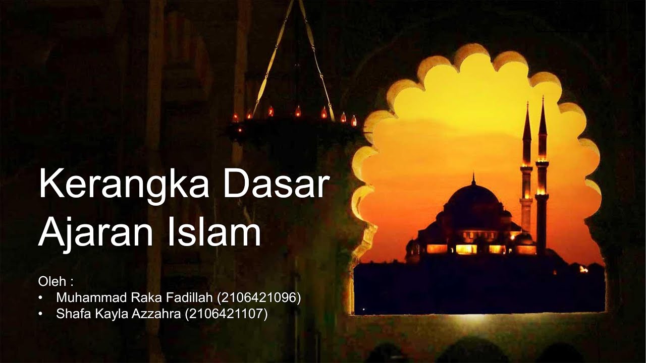 Kerangka Dasar Ajaran Islam: Aqidah, Syariah, dan Akhlak - YouTube