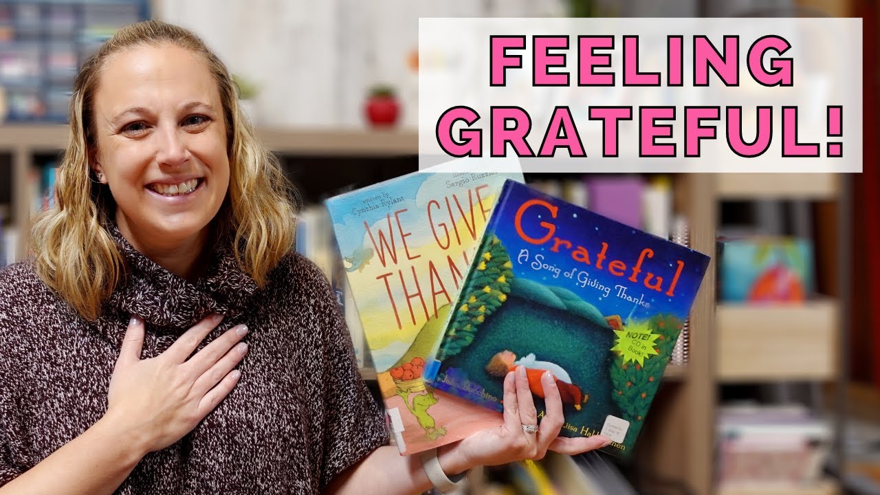 BEING GRATEFUL BOOKS | Picture Books about Being Grateful - YouTube