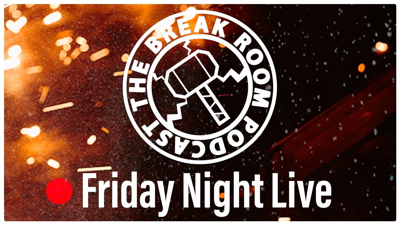 Friday Night Live 9/2/22 | The Break Room Podcast - YouTube