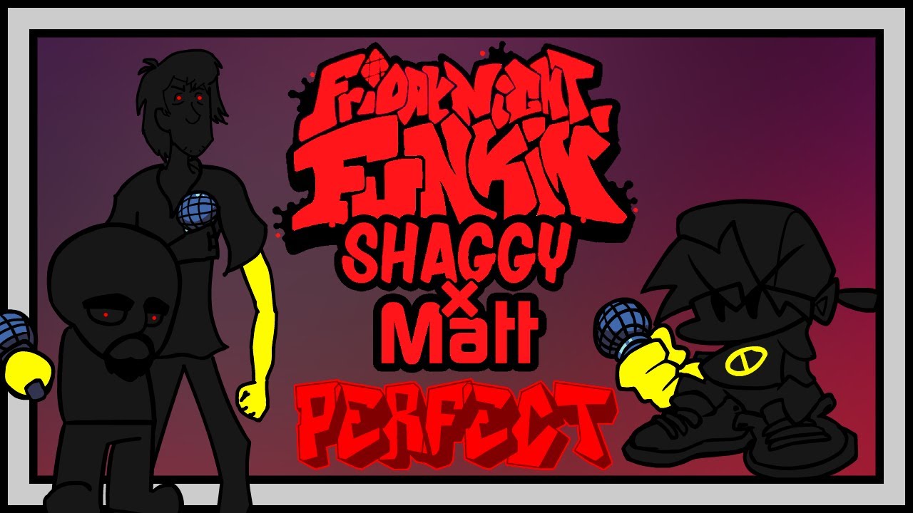 Friday Night Funkin' Shaggy x Matt HELL Difficulty - Perfect Combo ...